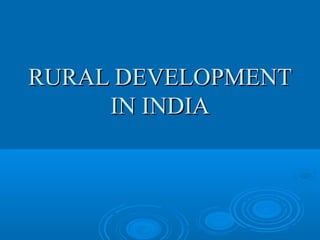 Final rural-development-in-india | PPT