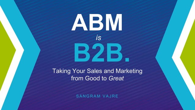 ABM is B2B. | PPT