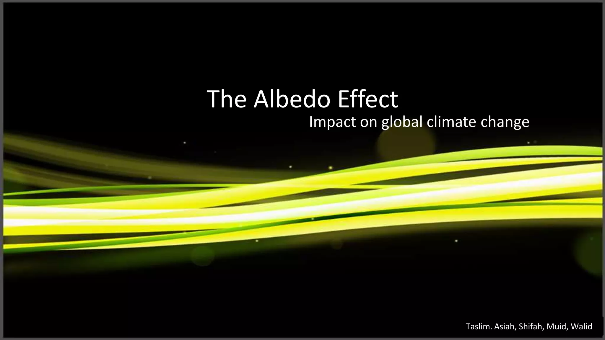 Final the albedo effect | PPTX