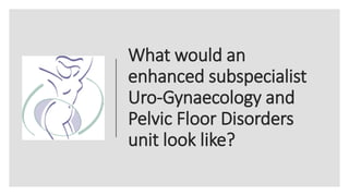 Uro-Gynaecology From Cambridge to UAE? | PDF