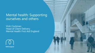 What is a mental health first aider and why have one? | PDF