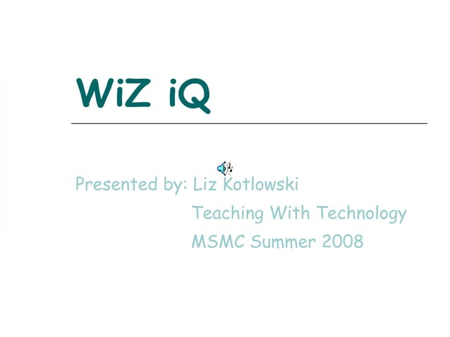 lizk_Final Wiz Iq Ppt | PPT