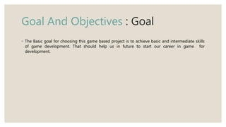 Proposal of 3d GAME Final Year Project | PPTX