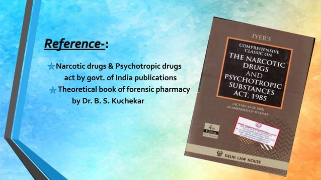 Narcotic Drugs & Psychotropic substances (NDPS Act ) | PPT