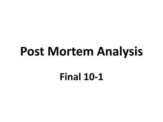 Postmortem Analysis | PPT