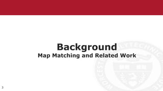 interactive voting based map matching algorithm | PPT
