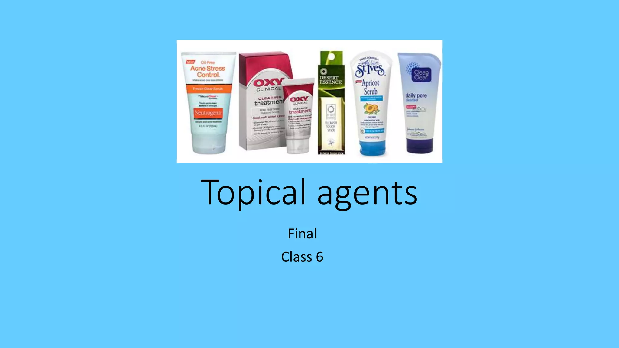 Topical agents | PPTX
