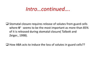 ( Dissertation) Abscisic acid signaling in guard cell movement. | PPTX
