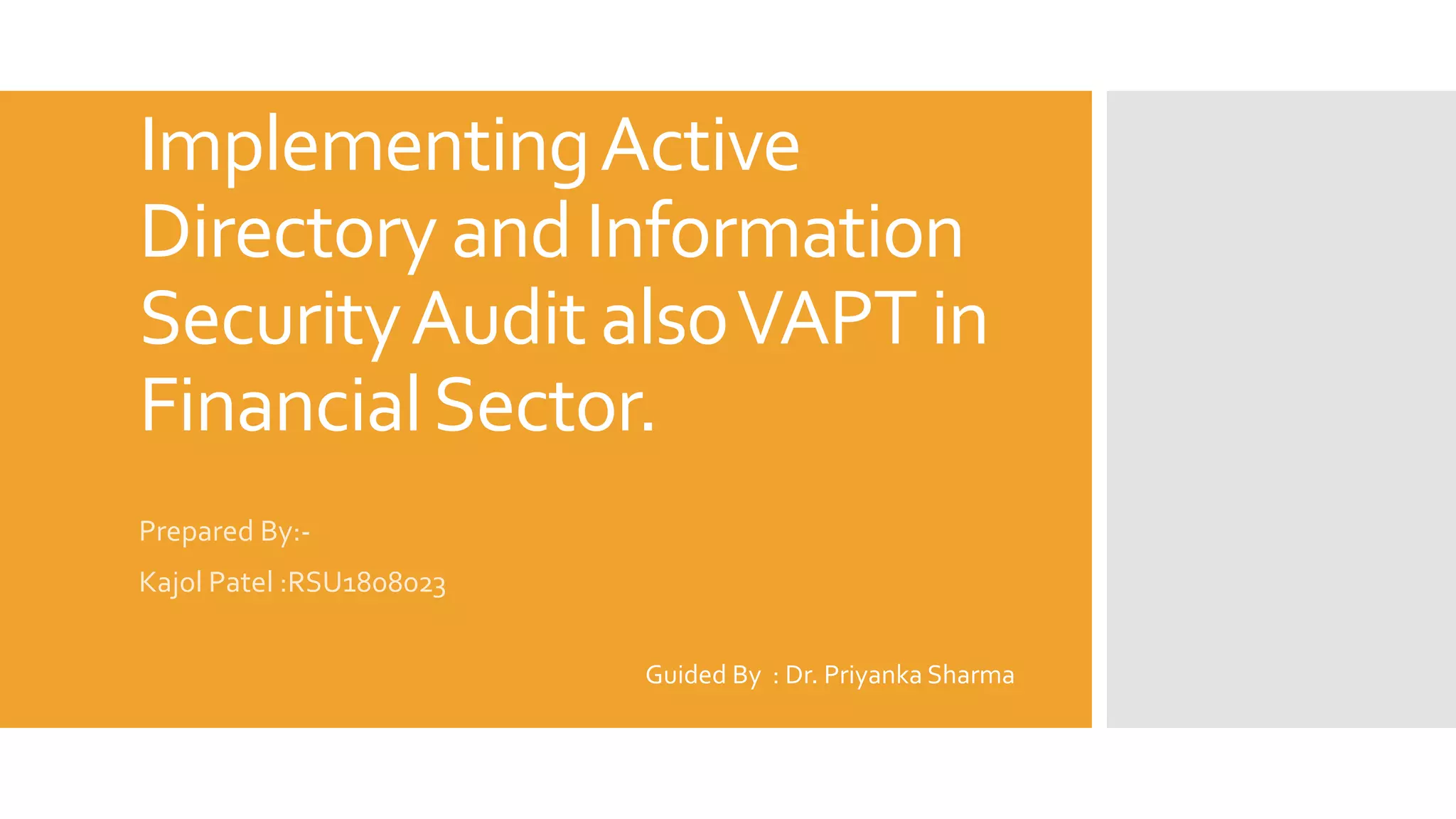 Implementing Active Directory and Information Security Audit also VAPT in Financial Sector. | PPT