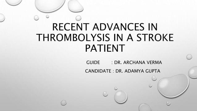 Recent Advances In Thrombolysis In Stroke Patient | PPTX
