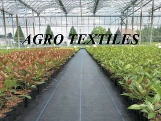 Agro textile | PPTX