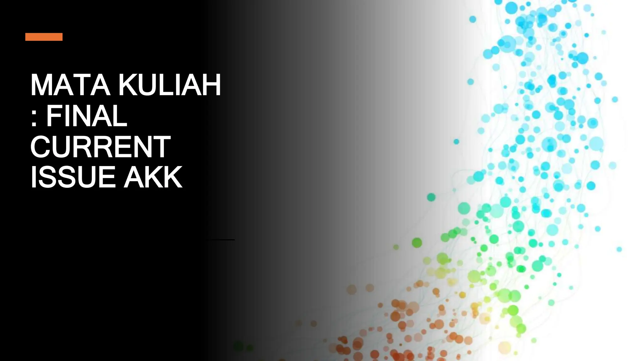 Final AKK Contoh Soal Final Mata Kuliah Current Issue AKK .pptx