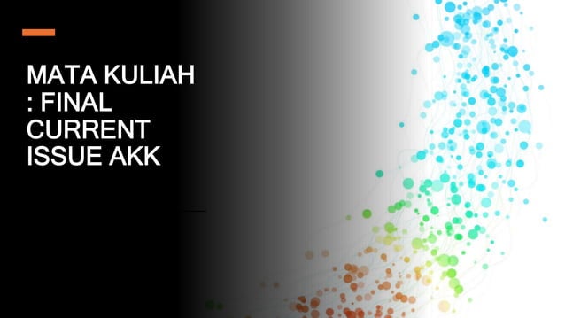 Final AKK Contoh Soal Final Mata Kuliah Current Issue AKK .pptx