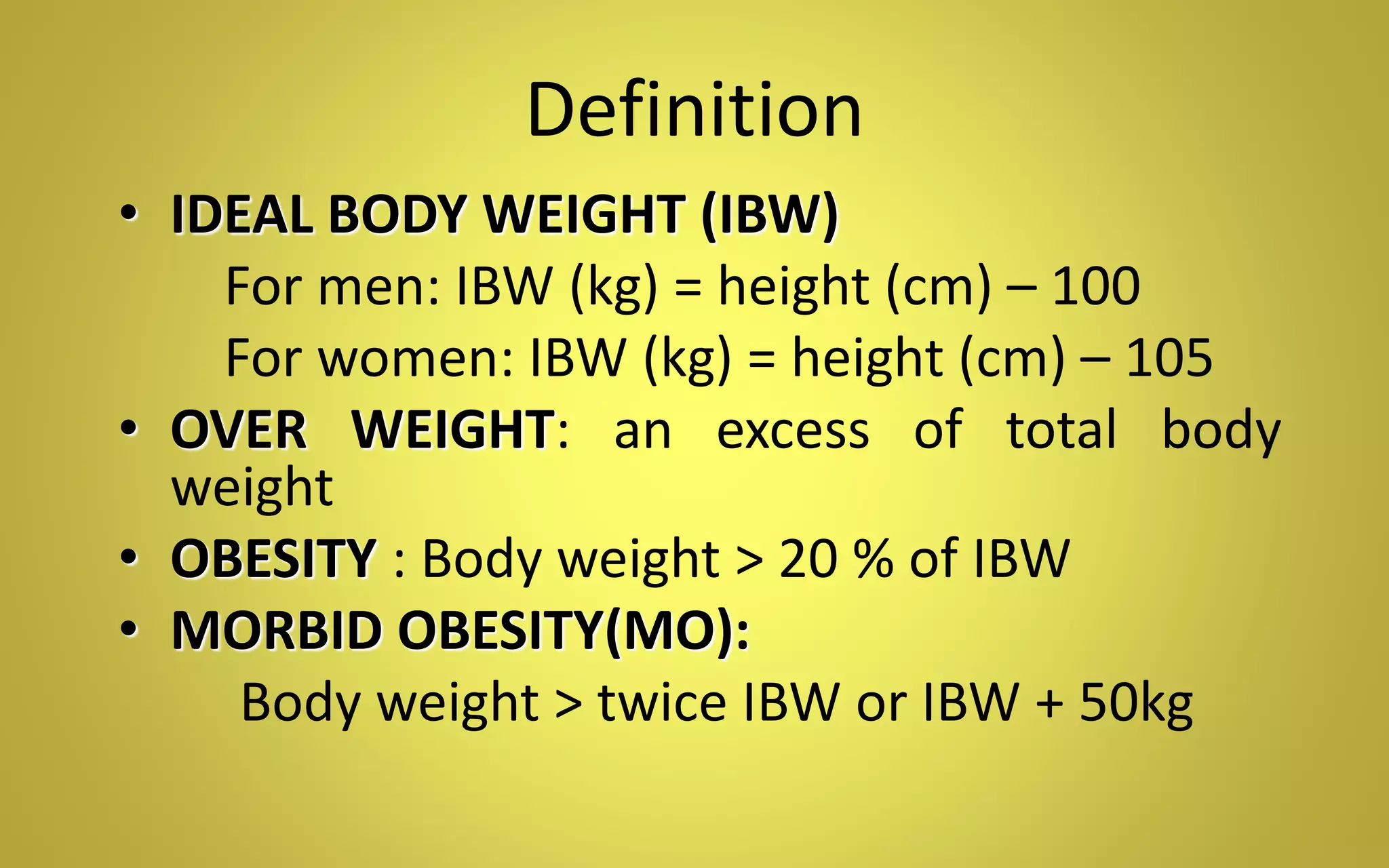 ANAESTHETIC CONSIDERATION FOR MORBID OBESITY FOR NON BARIATRIC SURGERY ...