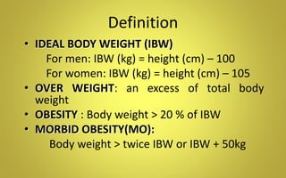 ANAESTHETIC CONSIDERATION FOR MORBID OBESITY FOR NON BARIATRIC SURGERY ...