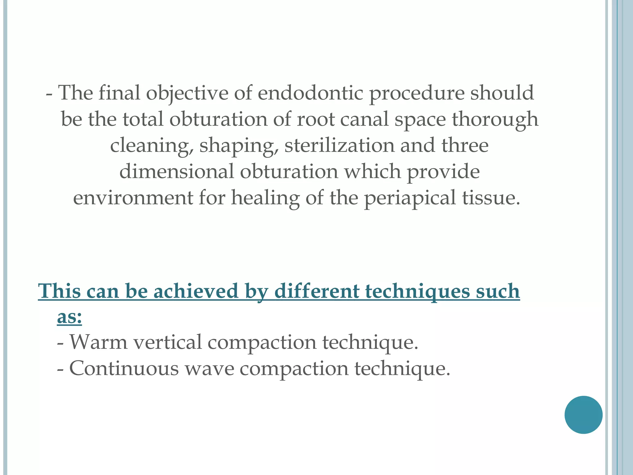 Endodontic treatment systems presentation by Afnan Nassar | PPT