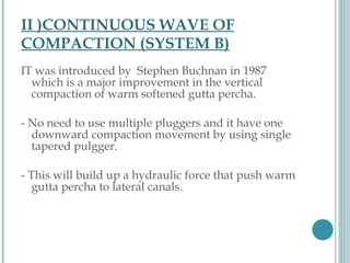 Endodontic treatment systems presentation by Afnan Nassar | PPT