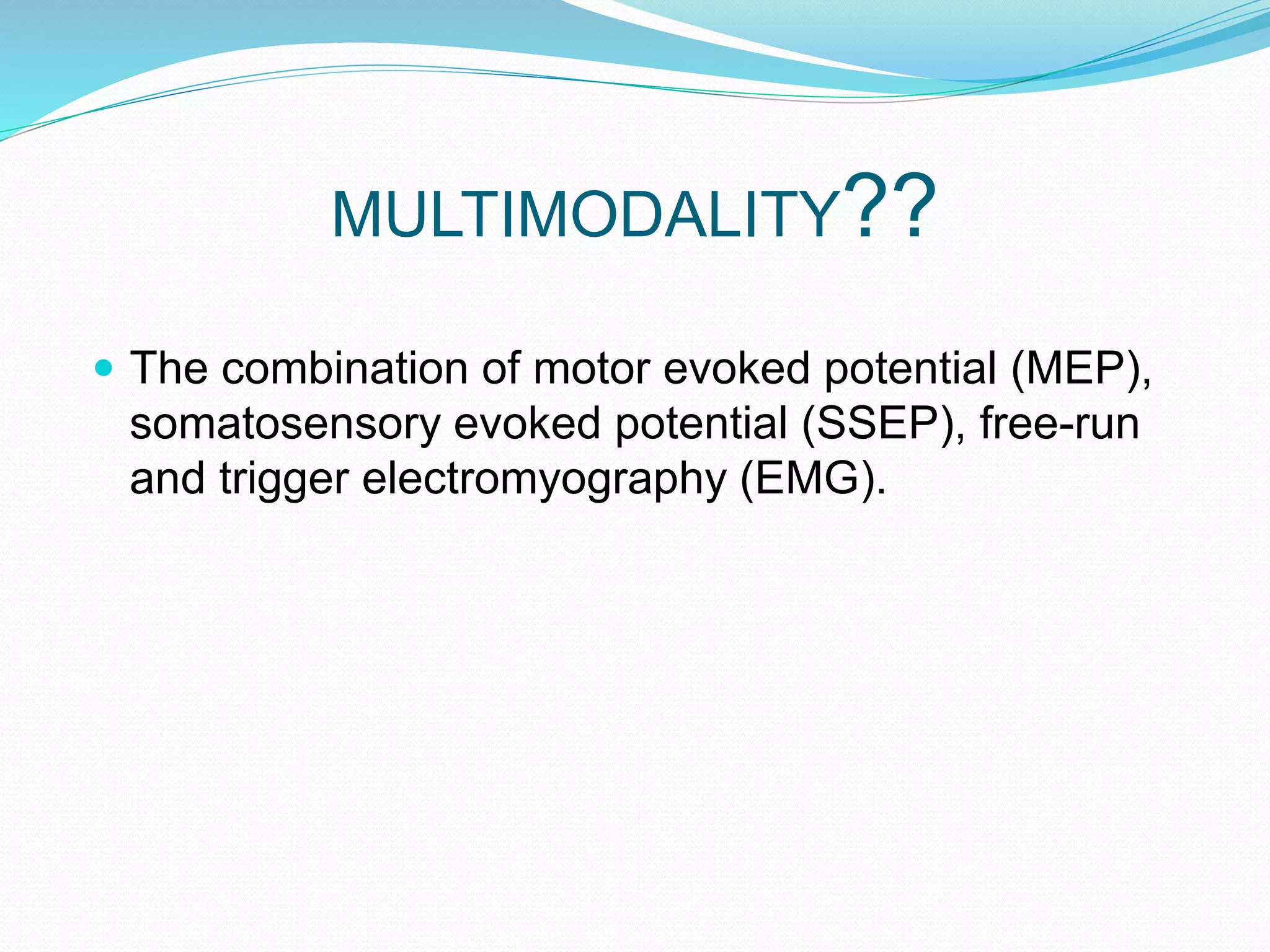 Multimodality IONM in spine surgery | PPTX