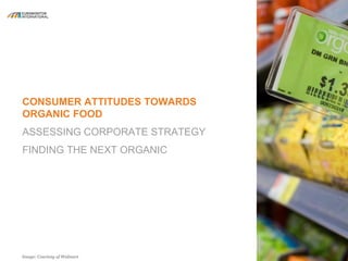 Understanding How Consumer Attitudes Towards Food Are Changing | PDF | Food Industry | Industries