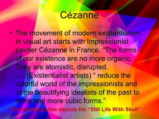 Fine art and existentialism | PPTX | Modern Art | Fine Art