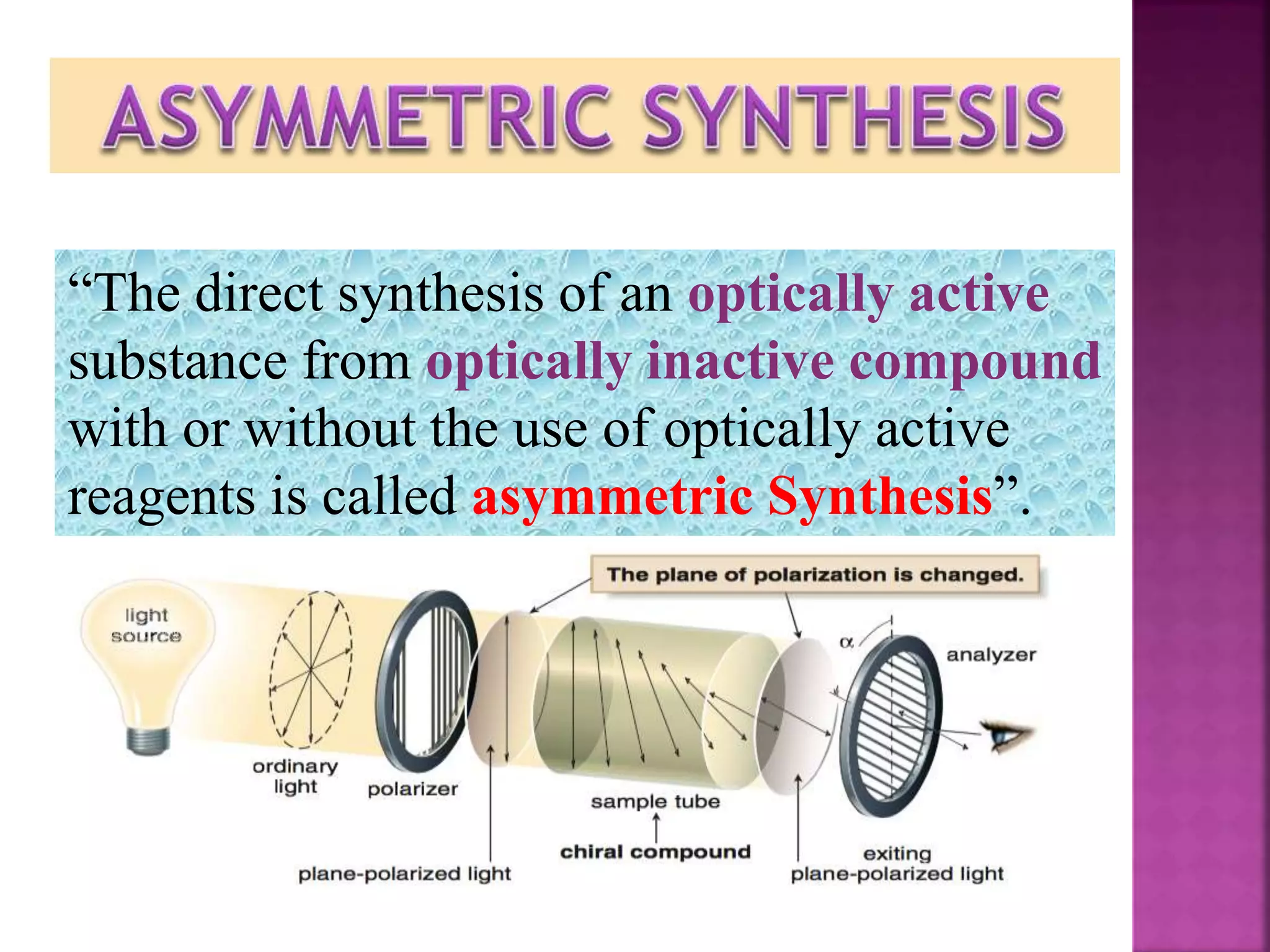 Asymmetric synthesis | PPTX