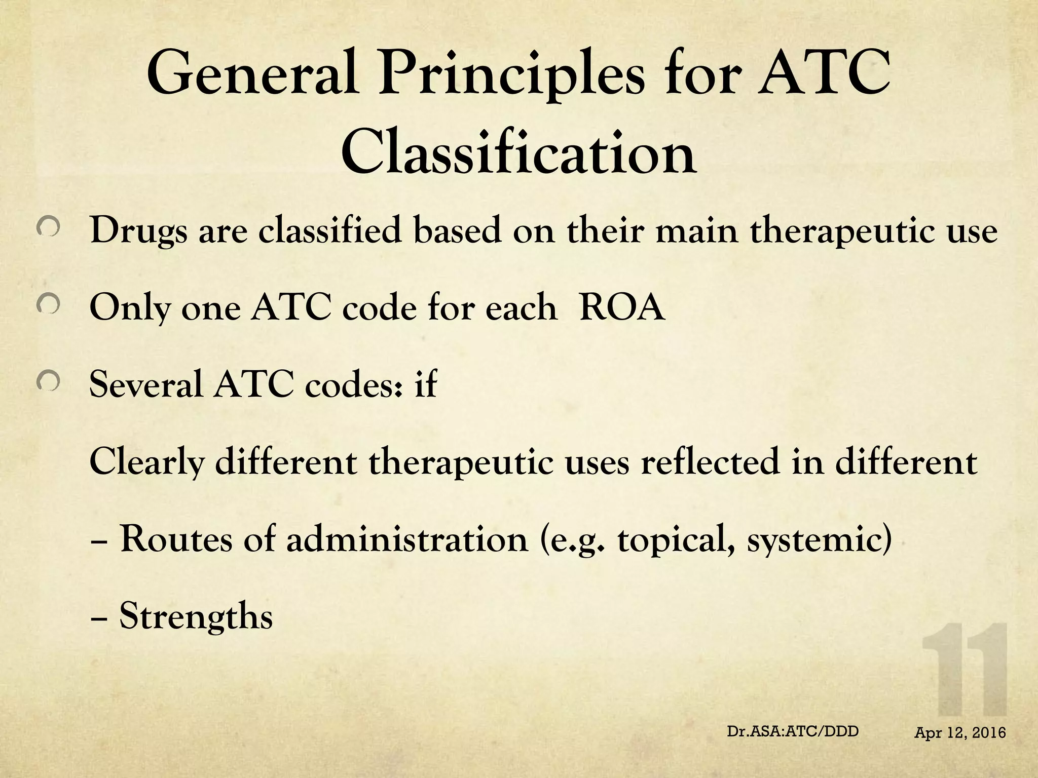 Anatomic Therapeutic Chemical Classification, Defined daily dose, Drug ...