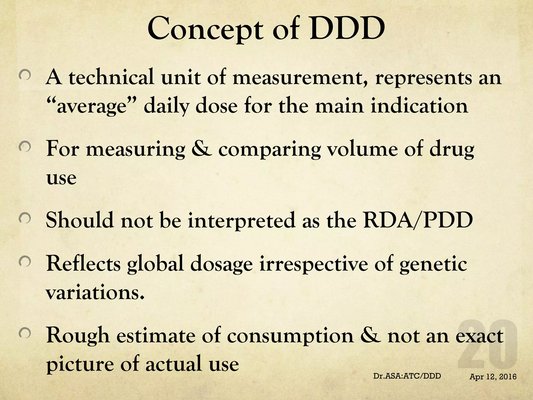 Anatomic Therapeutic Chemical Classification, Defined daily dose, Drug ...