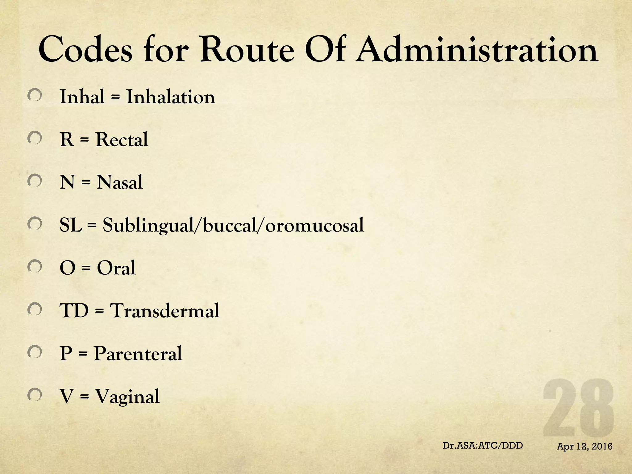 Anatomic Therapeutic Chemical Classification, Defined daily dose, Drug ...