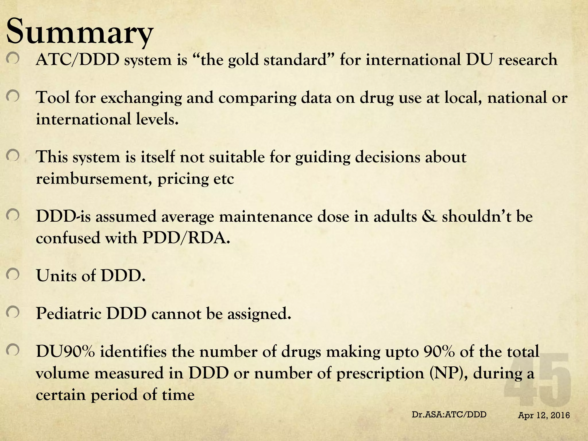 Anatomic Therapeutic Chemical Classification, Defined daily dose, Drug ...