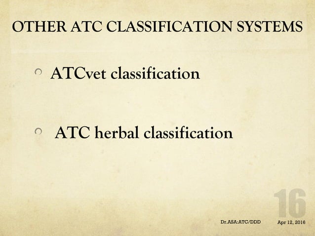 Anatomic Therapeutic Chemical Classification, Defined daily dose, Drug ...