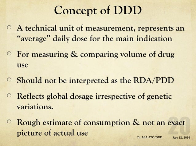 Anatomic Therapeutic Chemical Classification, Defined daily dose, Drug ...