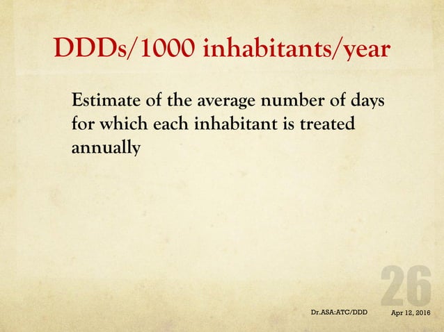 Anatomic Therapeutic Chemical Classification, Defined daily dose, Drug ...