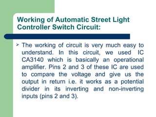 Automatic control of street light using LDR | PPT