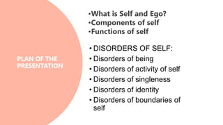 DISORDERS OF EXPERIENCE OF SELF | PPTX