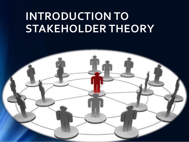 stakeholder theory.