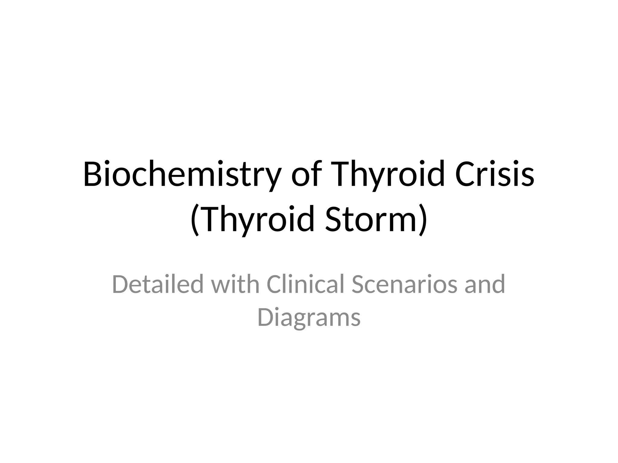 Final_Biochemistry_of_Thyroid_Crisis.pptx