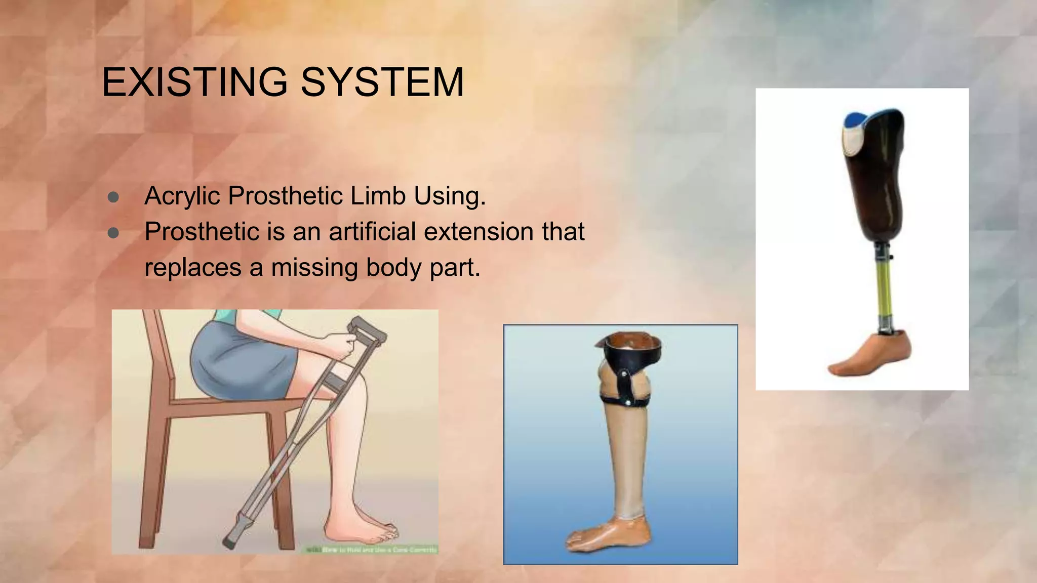 Acrylic Prosthetic Limb Using EMG signal | PPT