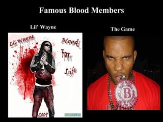 Famous Blood Gang Members