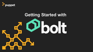 Getting Started with Puppet Bolt | PPT