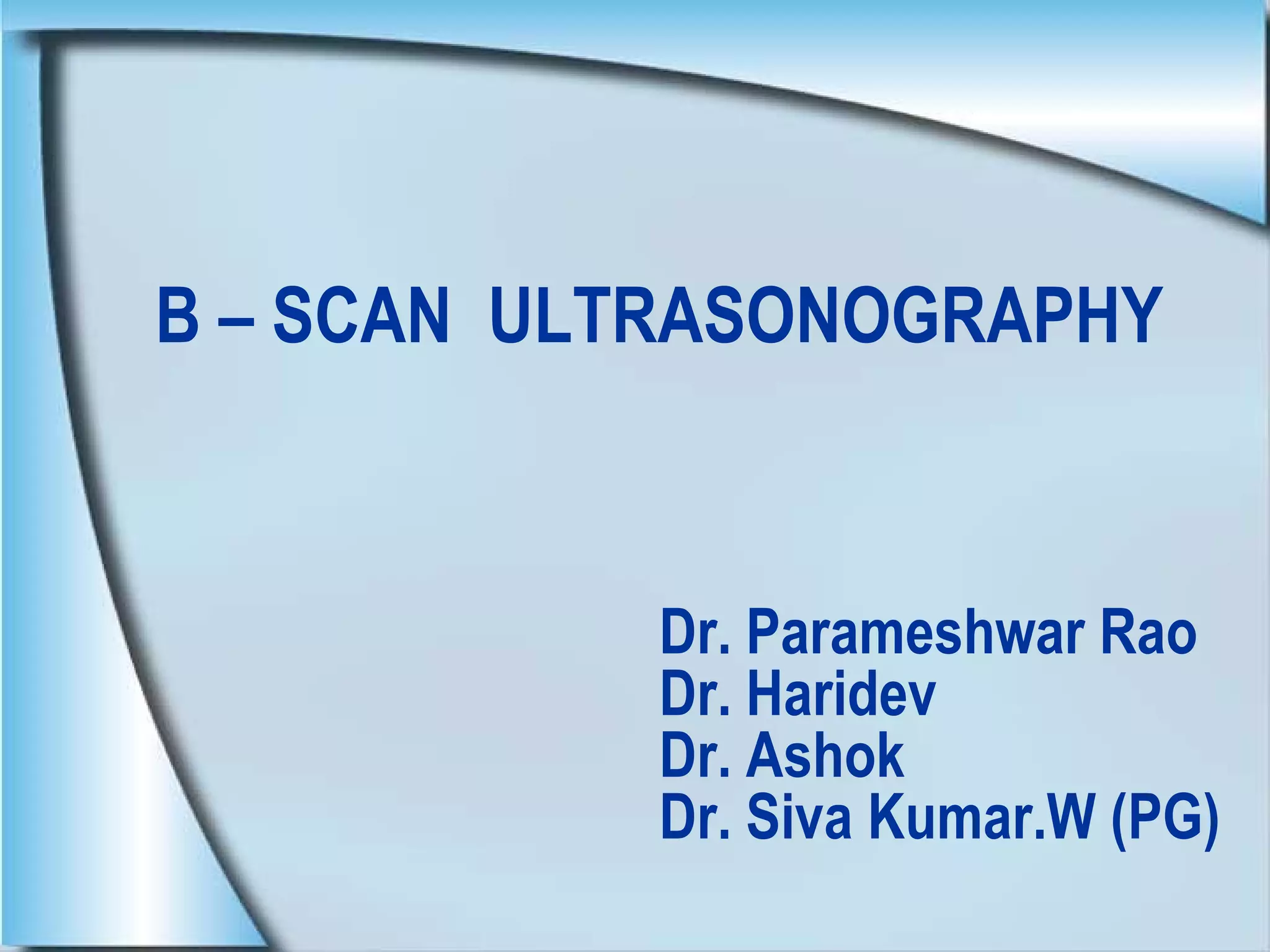 B-Scan Ultrasonography Guide | PPT