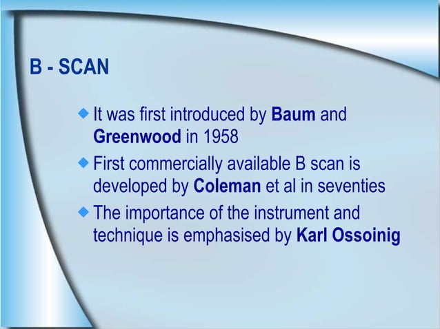 B SCAN | PPT | Eye and Vision Conditions | Diseases and Conditions