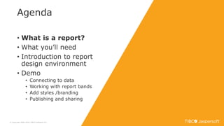 Building Your First Report With Jaspersoft | PPTX