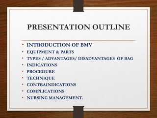 Bag and Mask Ventilation By Sakun Rasaily, Sr. Staff Nurse & Ram Kumar Dhamala | PPTX