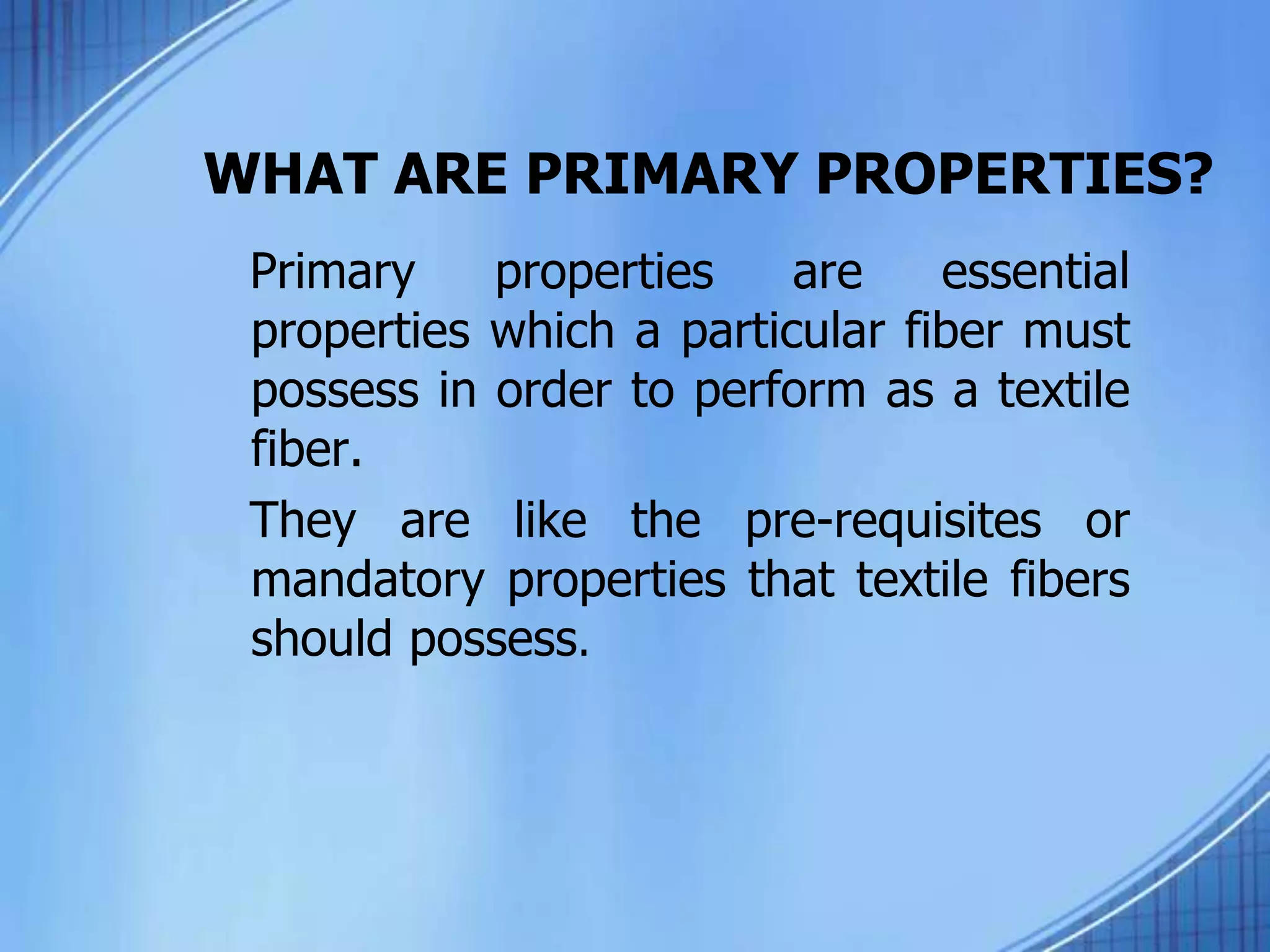 Textile Fiber and its Properties | PPTX