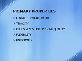 Textile Fiber and its Properties | PPTX