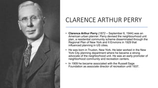 CLARENCE ARTHUR PERRY (C A PERRY) | PPT