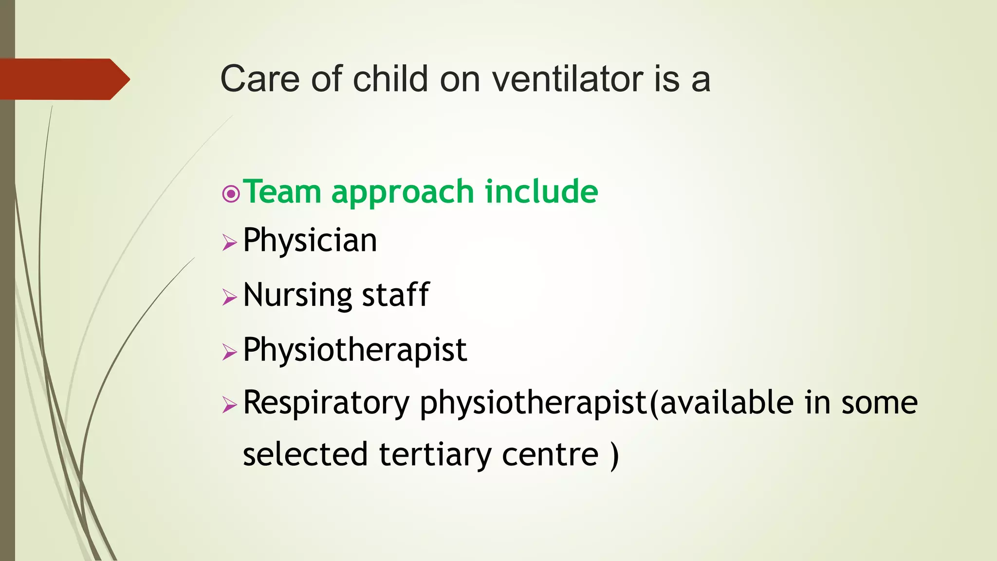 care of child on ventilator | PPTX