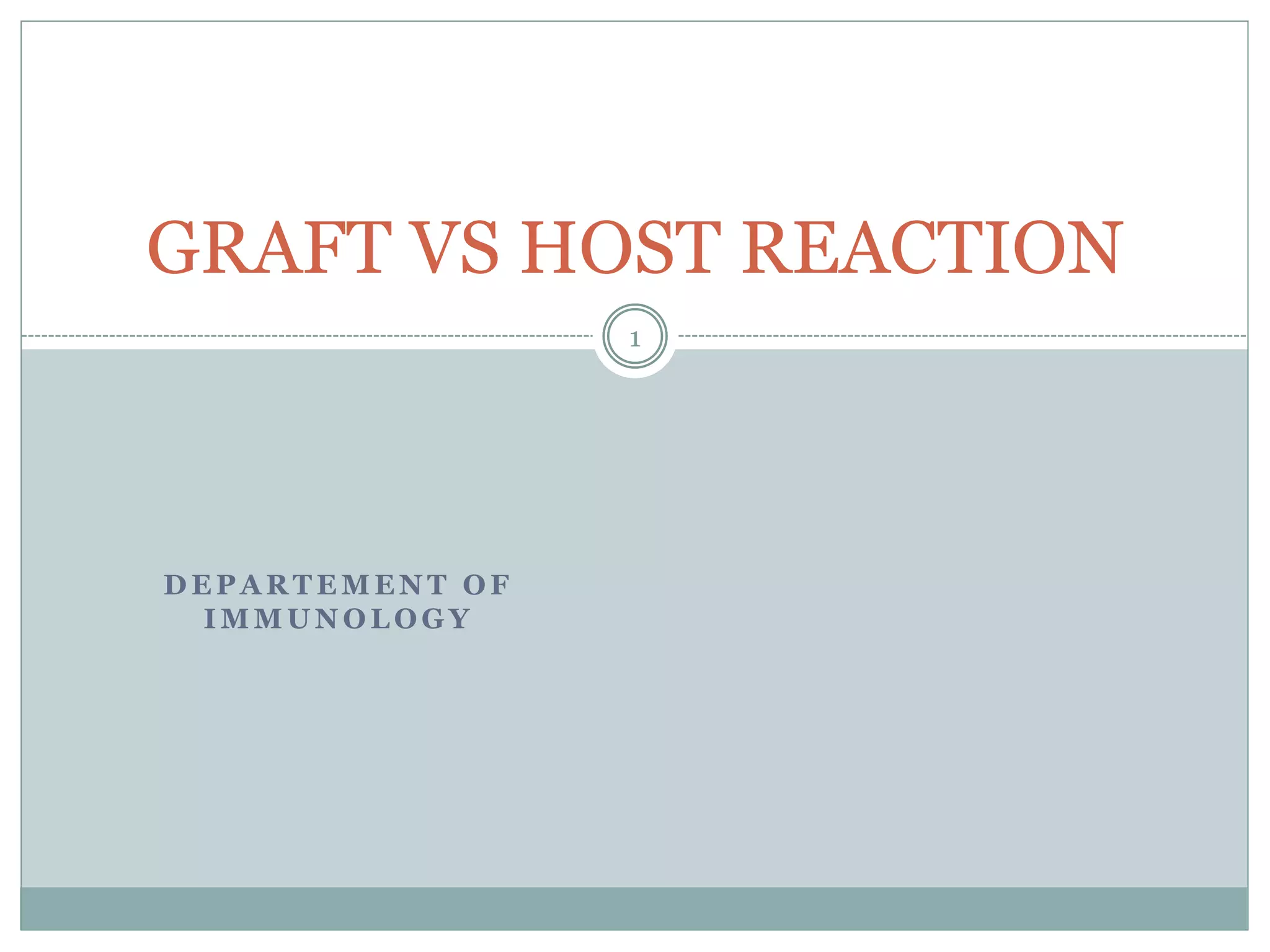 IMMUNOLOGY CASE STUDY(Graft Vs Host Diseases) | PPT