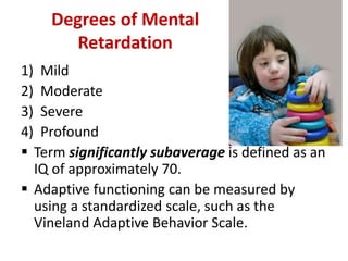 Profound Mental Retardation