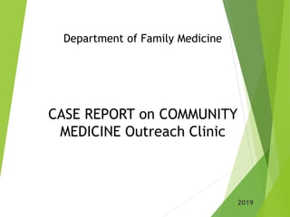 Community Medicine Outreach program | PPTX
